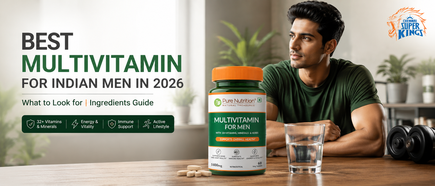 Best Multivitamin for Indian Men (2026 Ingredients Guide) – Pure Nutrition